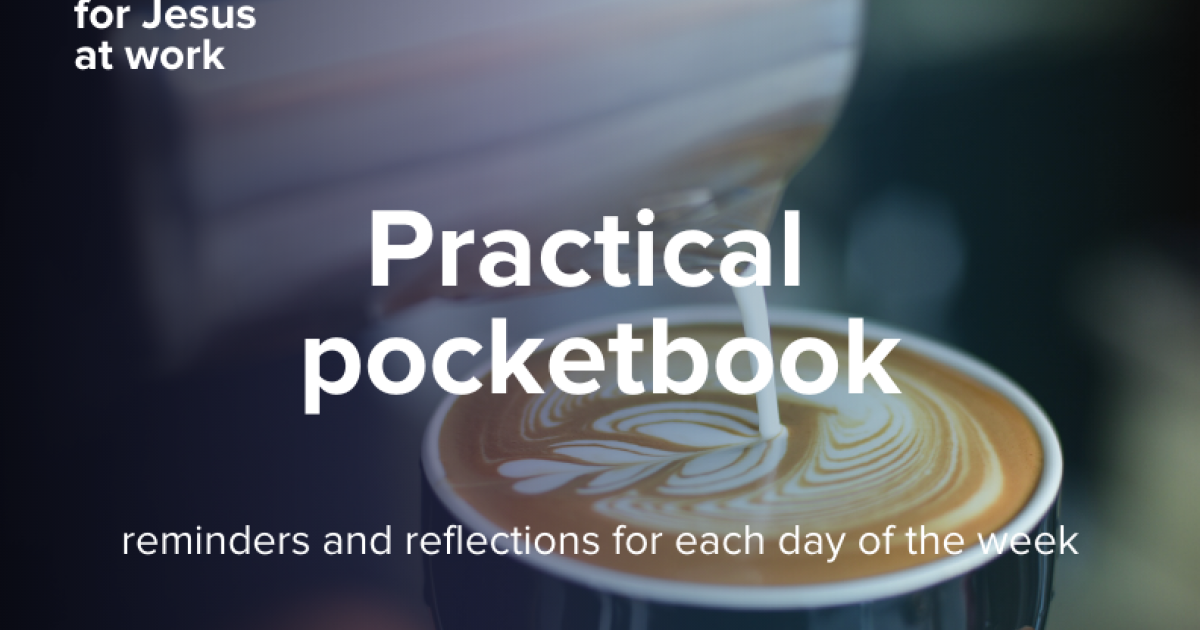 Living for Jesus at work: Pocketbook - Evangelical Alliance