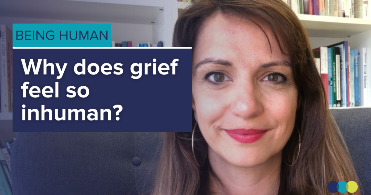 Why does grief feel so inhuman? | Being Human project - Evangelical ...