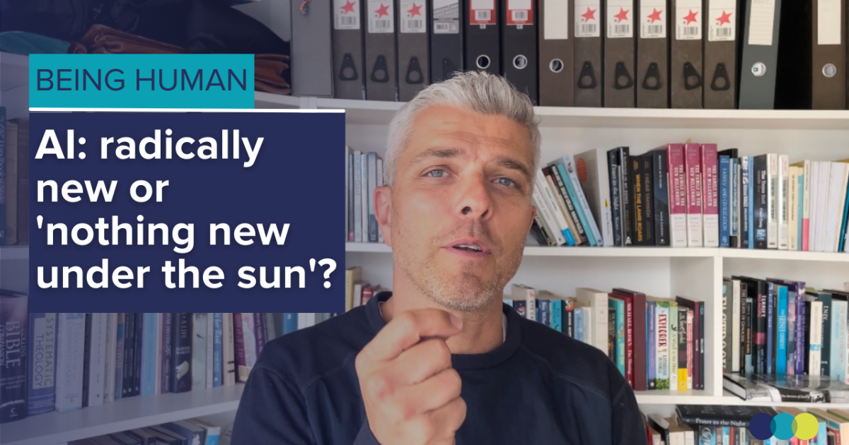 AI: radically new or 'nothing new under the sun'? | Being Human ...