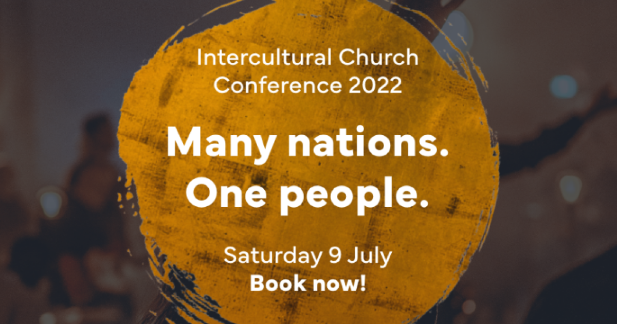 Intercultural Church Conference 2022 - Evangelical Alliance
