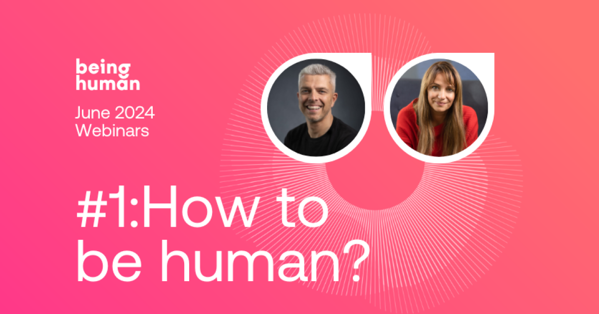 Being Human webinars #1: How to be human - Evangelical Alliance