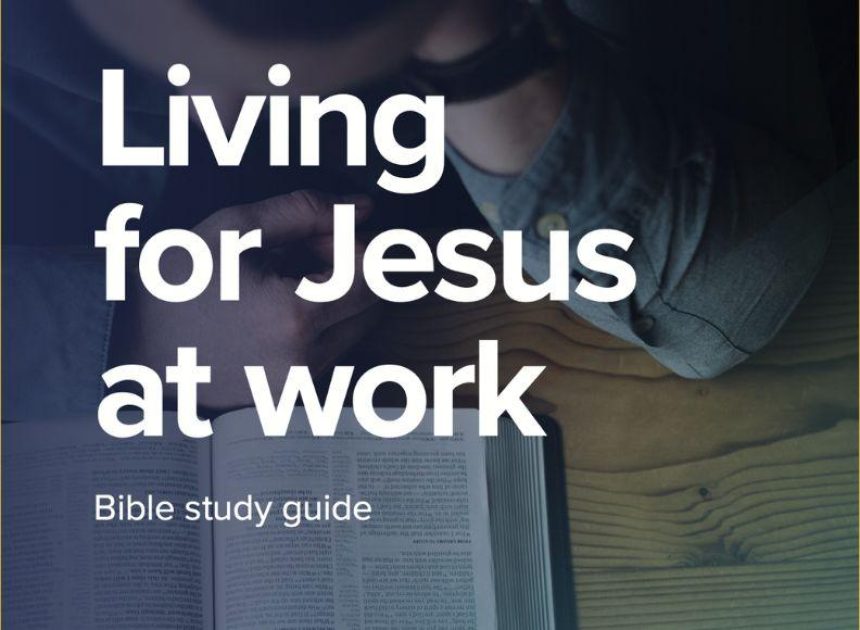 Living for Jesus at work: Bible study - Great Commission - Evangelical ...